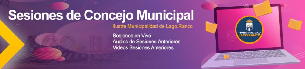 Sesiones de Concejo Municipal - Municipalidad Lago Ranco